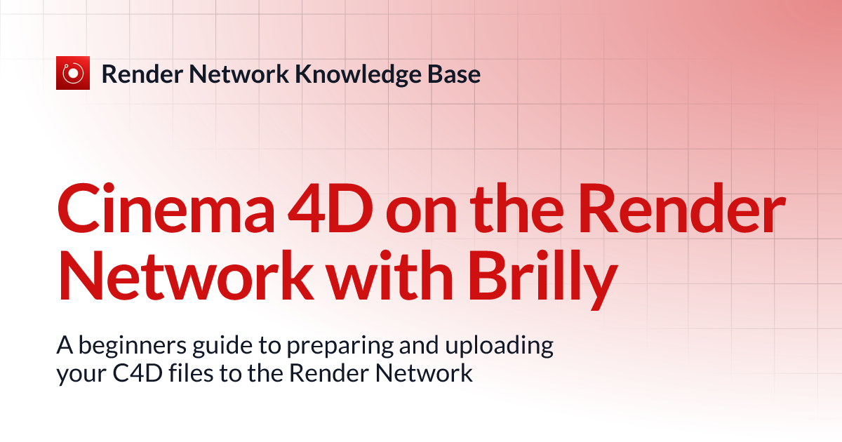 Cinema 4D on the Render Network with Brilly | Render Network Knowledge Base