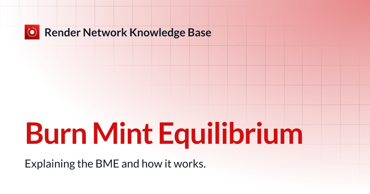 Burn Mint Equilibrium | Render Network Knowledge Base